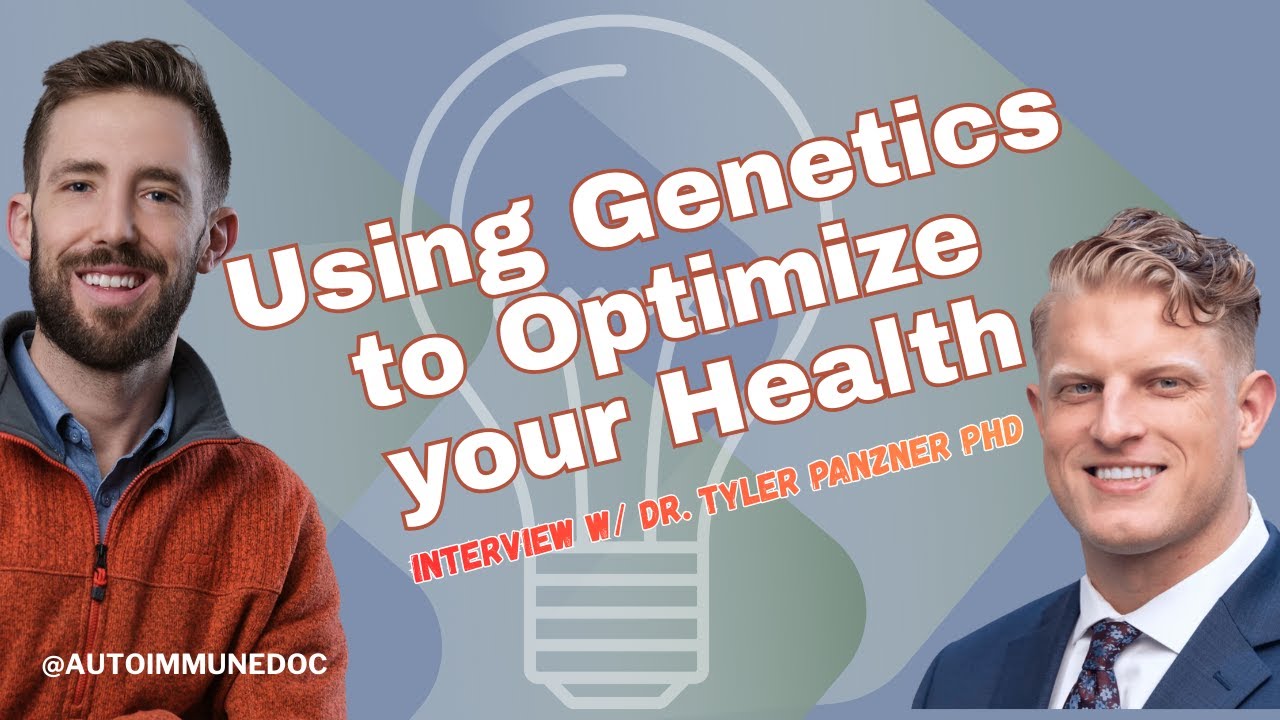 Autoimmune Doc Podcast - Using Genetics to Optimize your Health ...