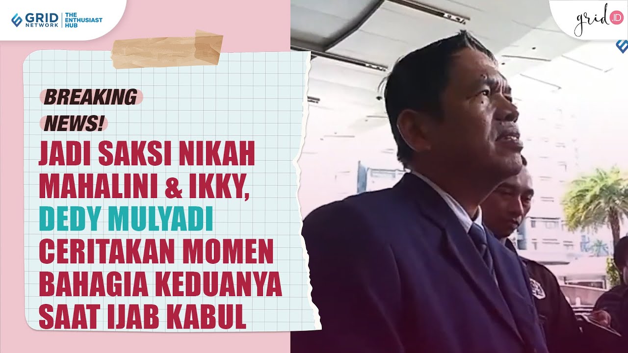 Jadi Saksi Nikah Mahalini & Rizky Febian, Dedy Mulyadi Bagikan Kebahagiaan Saat Ijab Kabul - YouTube