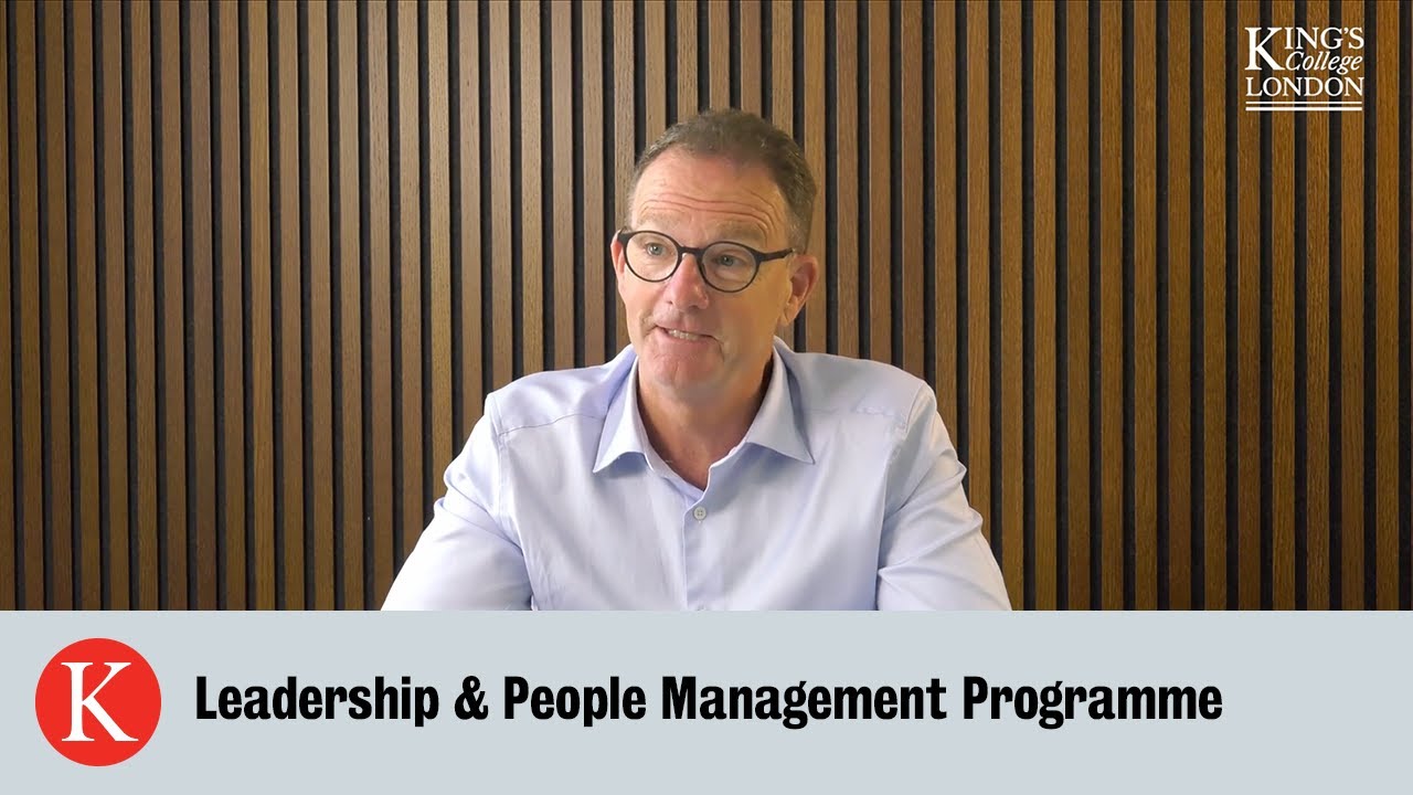 King's Executive Education Leadership and People Management Programme ...