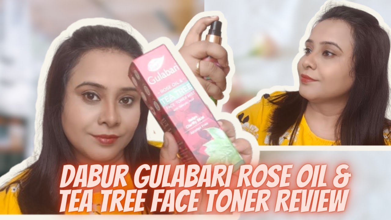 Dabur Gulabari Rose Oil & Tea Tree Face Toner Review - YouTube