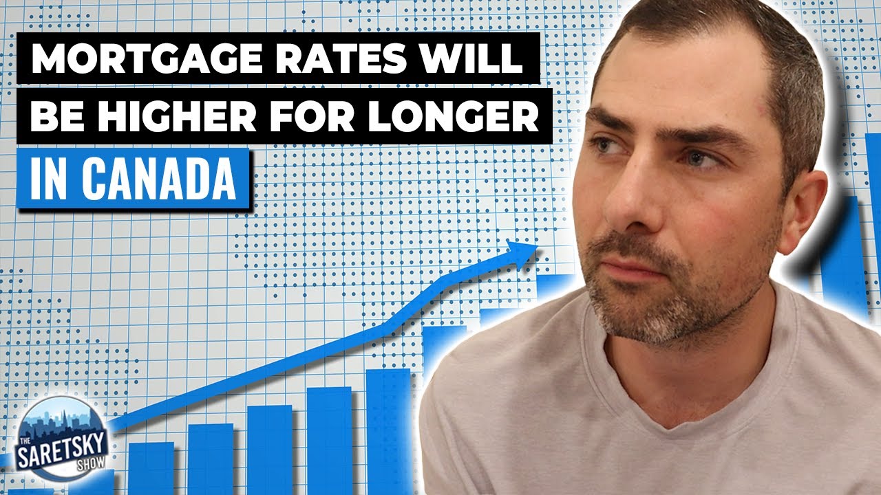 Mortgage Rates Will Be Higher For Longer In Canada.. - YouTube