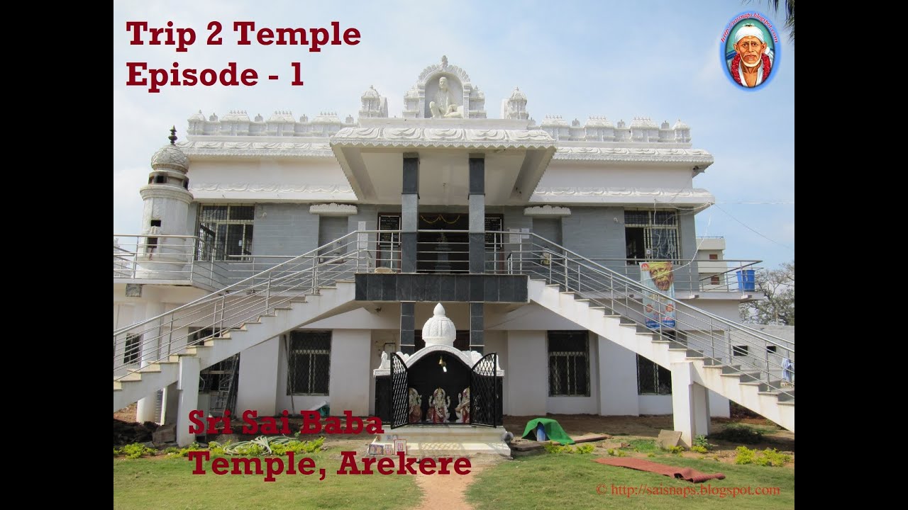 Sri Sai Baba Temple | Arekere Bangalore | Trip 2 Temple | Episode 1 ...