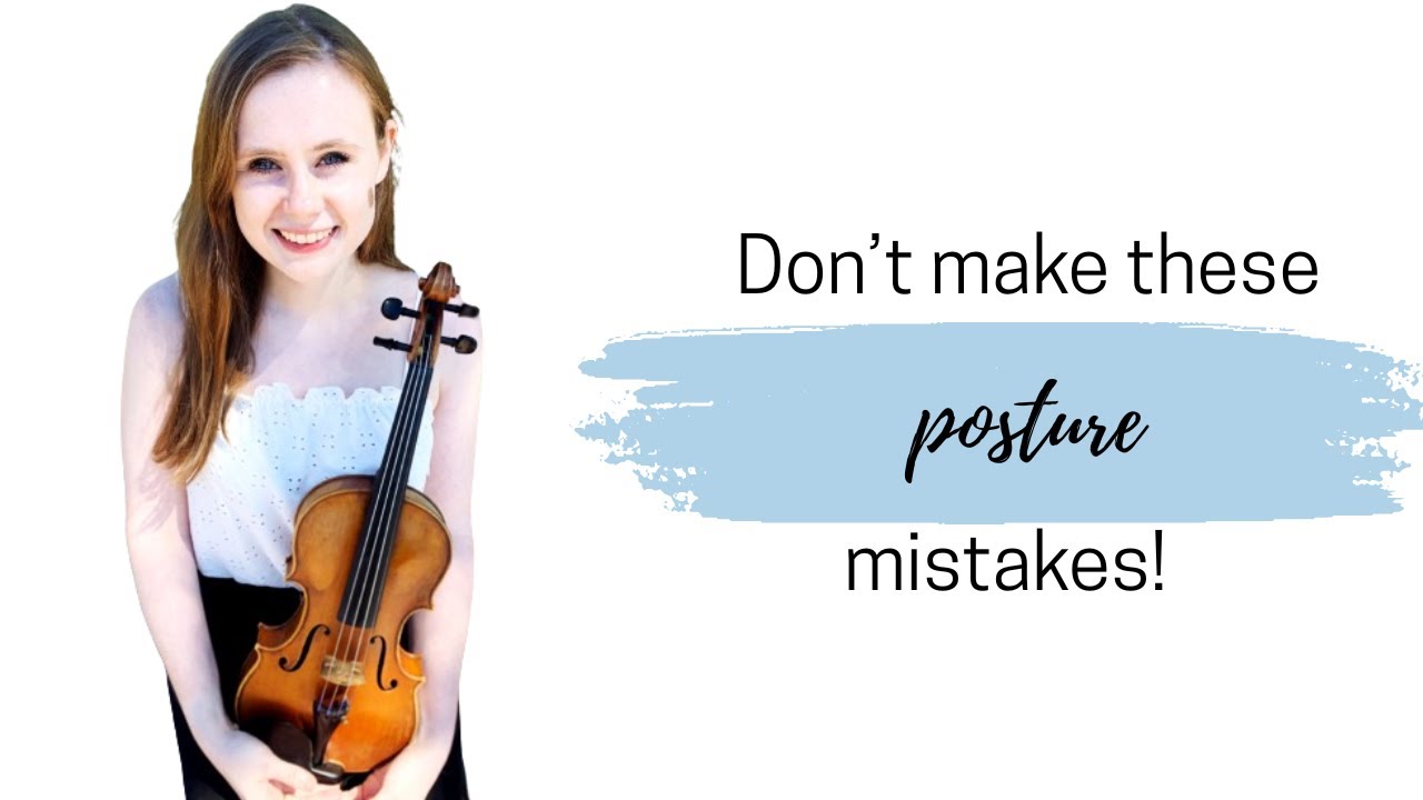 Top 10 posture mistakes violin beginners make - YouTube