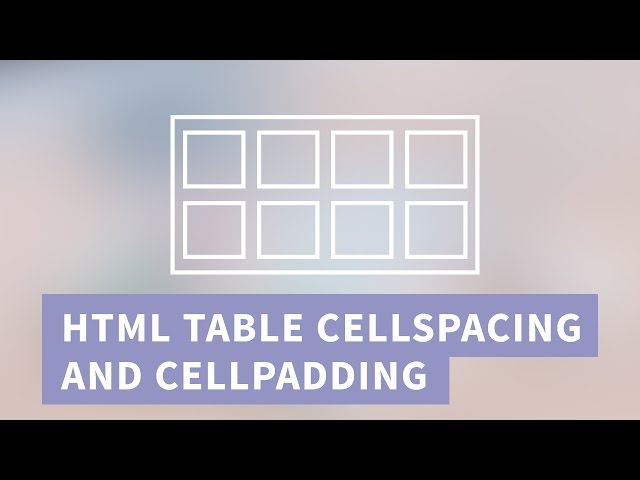 Html Modifying The Table Border Alignment Cellspacing Tables