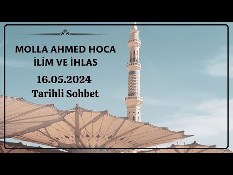 Molla Ahmed Hoca | İlim ve İhlas