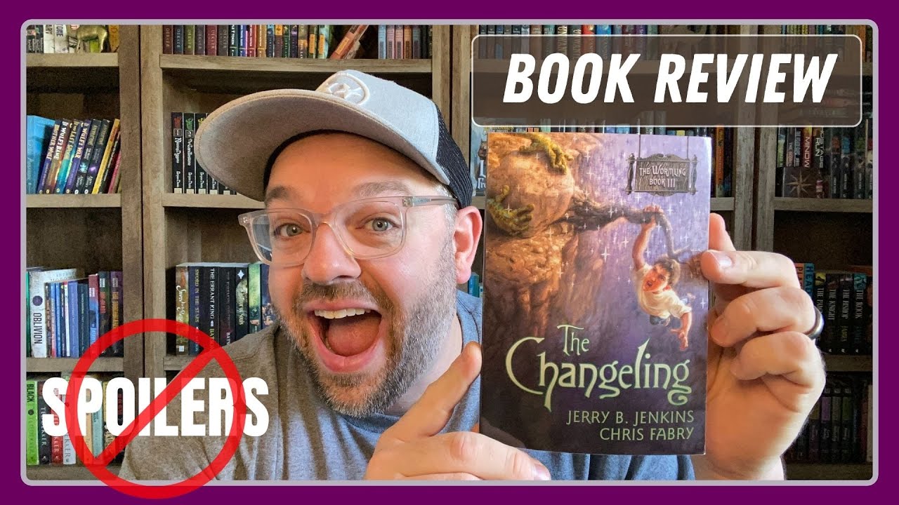 The Wormling #3: The Changeling by Jerry B. Jenkins & Chris Fabry ...