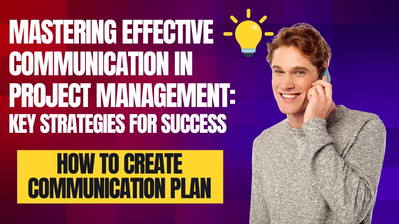 Mastering Effective Communication in Project Management | How to create Communication Plan - YouTube