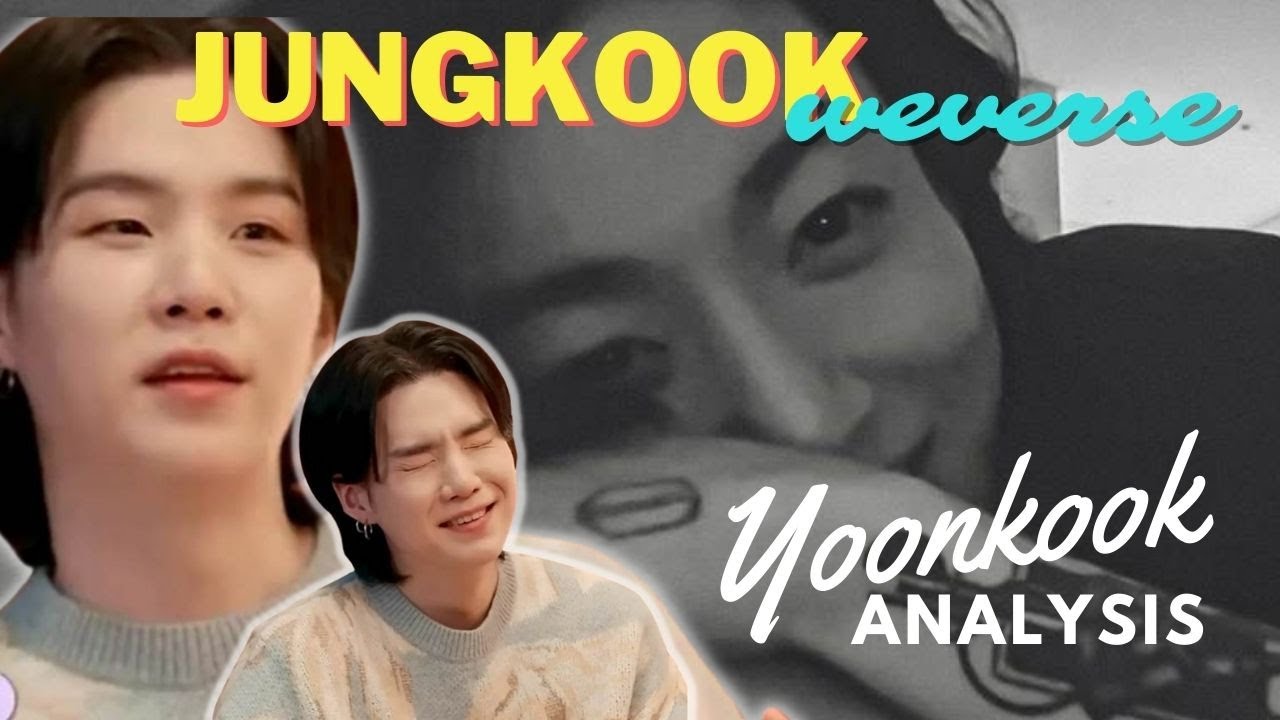 Jungkook Weverse live ||Yoonkook analysis|| Part 2 - YouTube