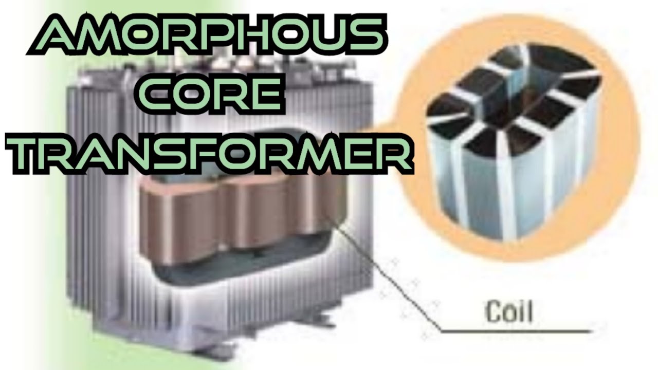 Amorphous Core Transformer l Electrical Engineering l Tolani F G Polytechnic Adipur - YouTube