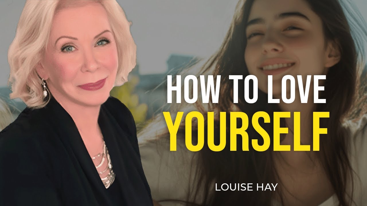 Louise Hay: Love Yourself First | How Self-Love Attracts Everything You ...