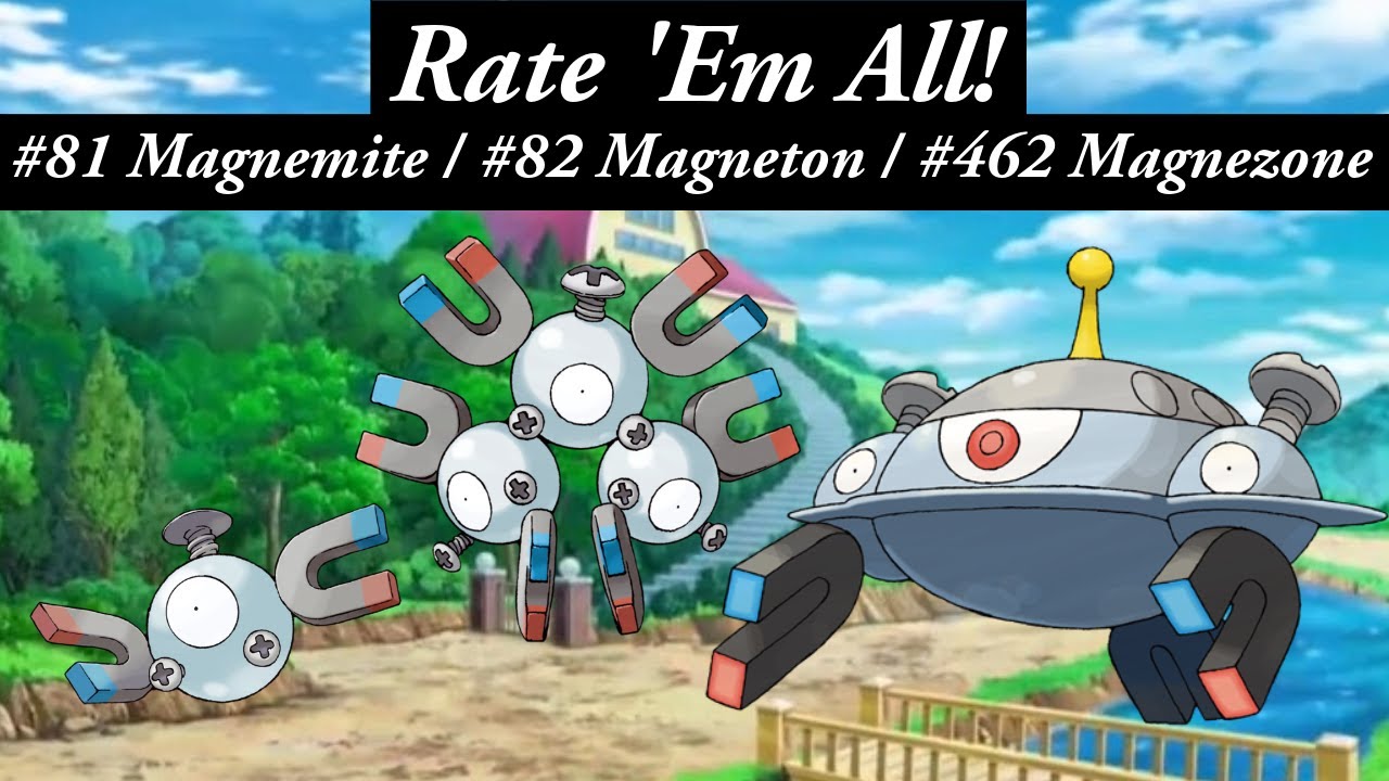 MAGNEZONE & its line are THE Ole Reliable! RATE EM' ALL! Ep 462! - YouTube