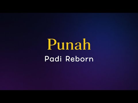 Padi Reborn - Punah (Lirik)