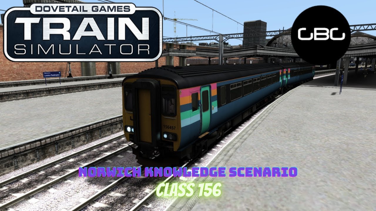 Train Simulator - Class 156 - Norwich Knowledge - YouTube