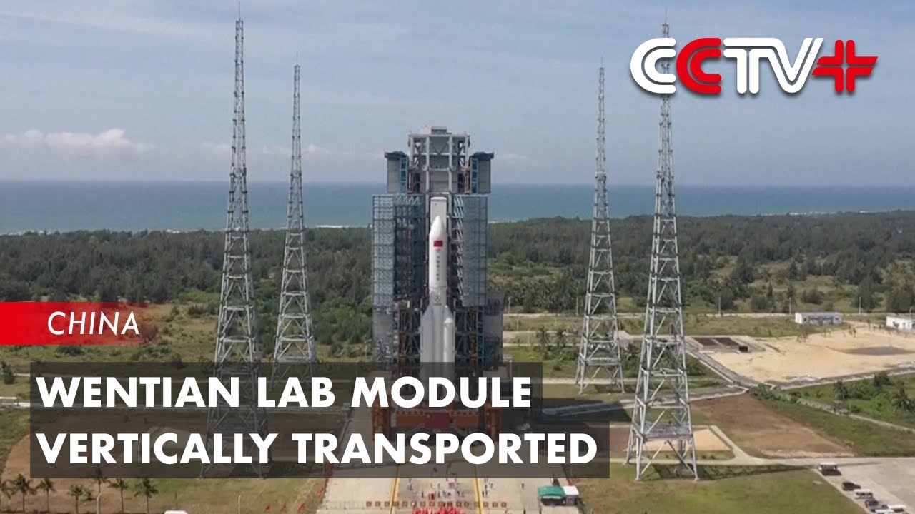 Wentian Lab Module Vertically Transported in Hainan - YouTube