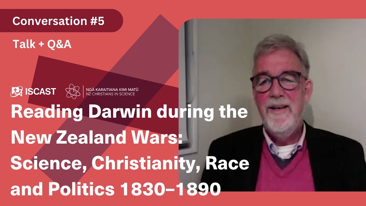 Reading Darwin during the New Zealand Wars | John Stenhouse | ISCAST–NZCIS Conversations 2024 S3 ...