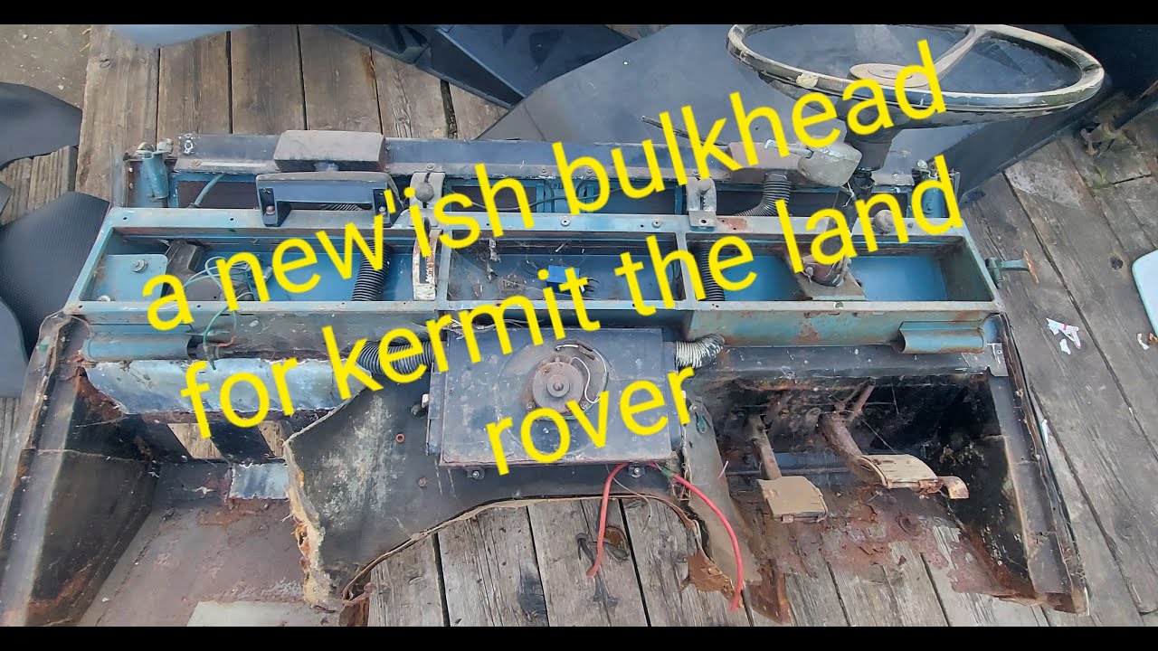 land rover series 2a bulkhead for kermit but it needs some repair - YouTube