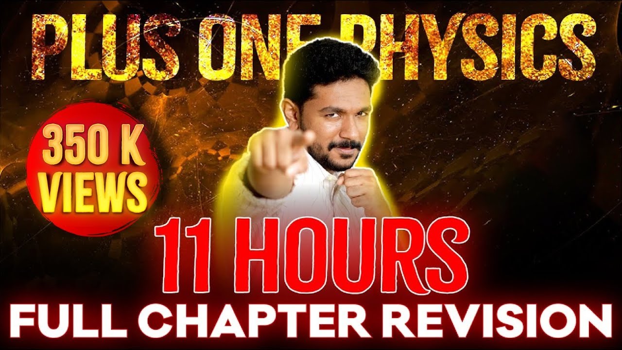 Plus One Physics Public Exam | Full Chapter Marathon | 11 Hours Live ...