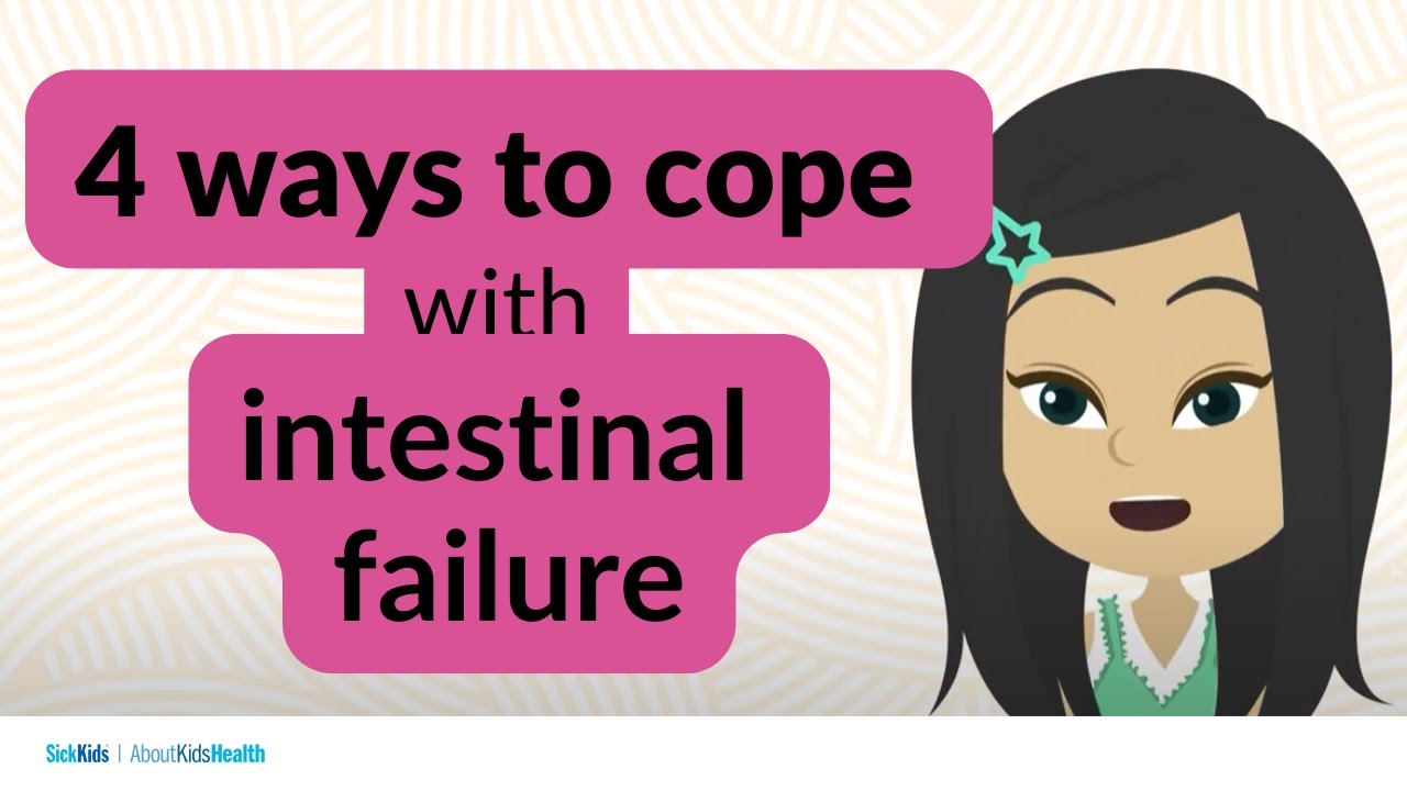 4 ways to cope with intestinal failure | AboutKidsHealth | The Hospital ...