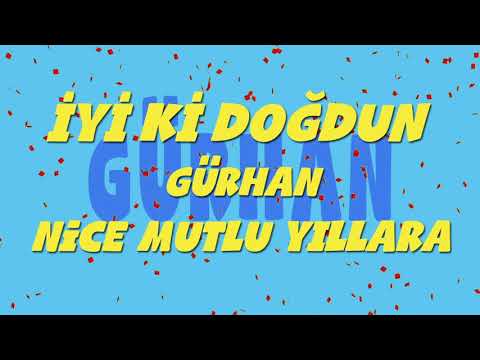 İyi ki doğdun GÜRHAN - İsme Özel Ankara Havası Doğum Günü Şarkısı (FULL VERSİYON) (REKLAMSIZ)