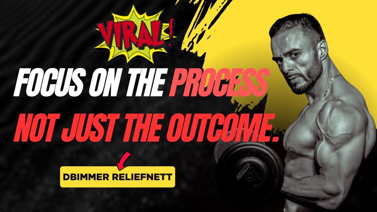 Focus On The Process- Not Just The Outcome. - YouTube