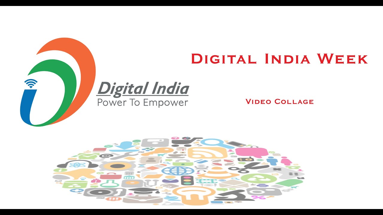 Digital India Week Complete - Video Collage - YouTube