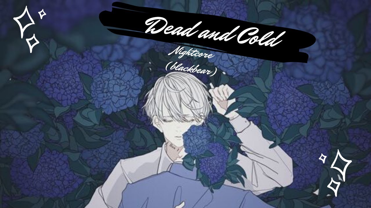 {Nightcore} Dead and Cold (SadBoyProlific) +lyrics - YouTube