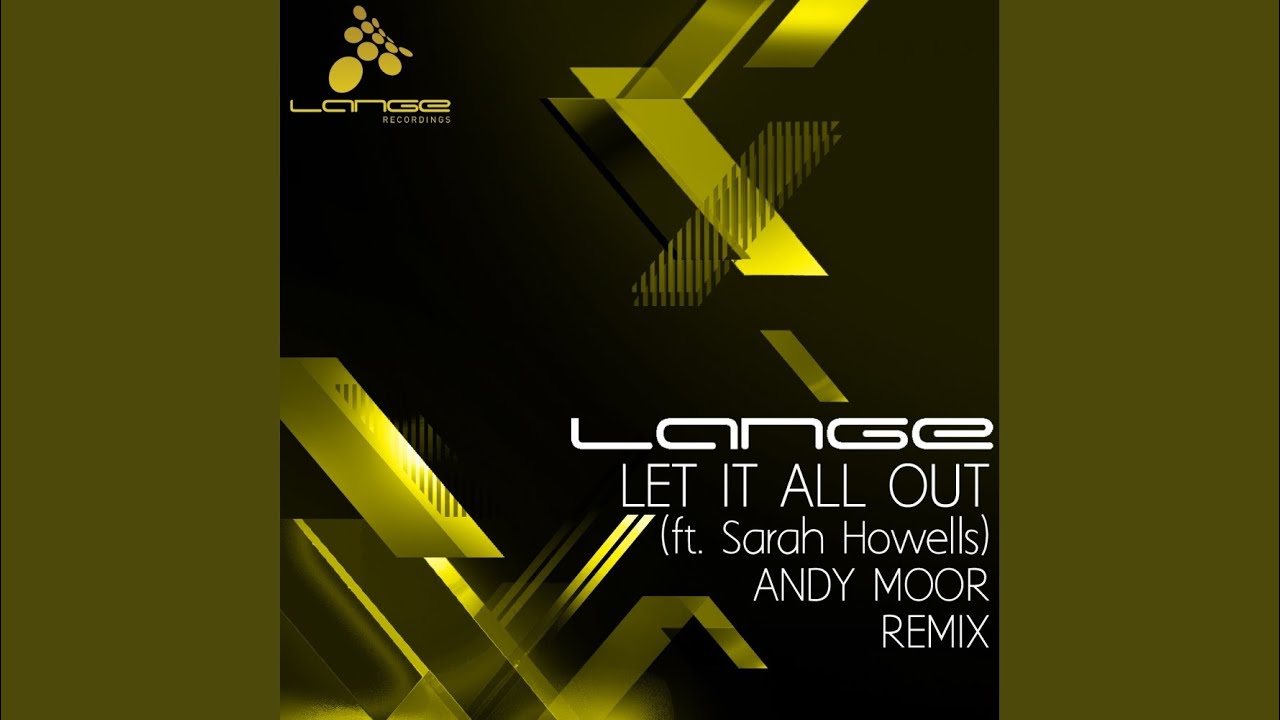Let It All Out (Andy Moor Remix) - YouTube