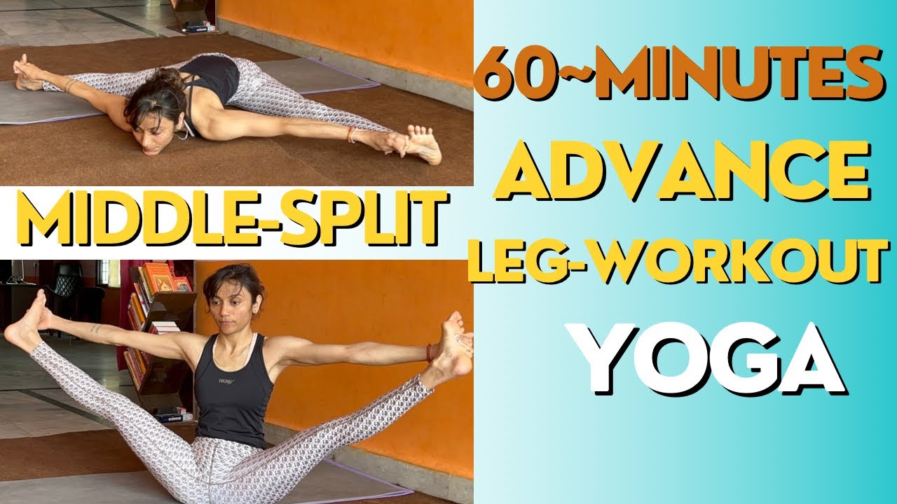 60 MINUTES LEGWORKOUT ( middle split) YOGA - YouTube