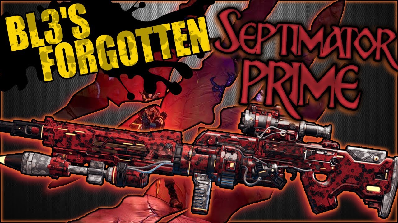 BL3's Forgotten - Great Balls of Fire - Septimator Prime Legendary ...