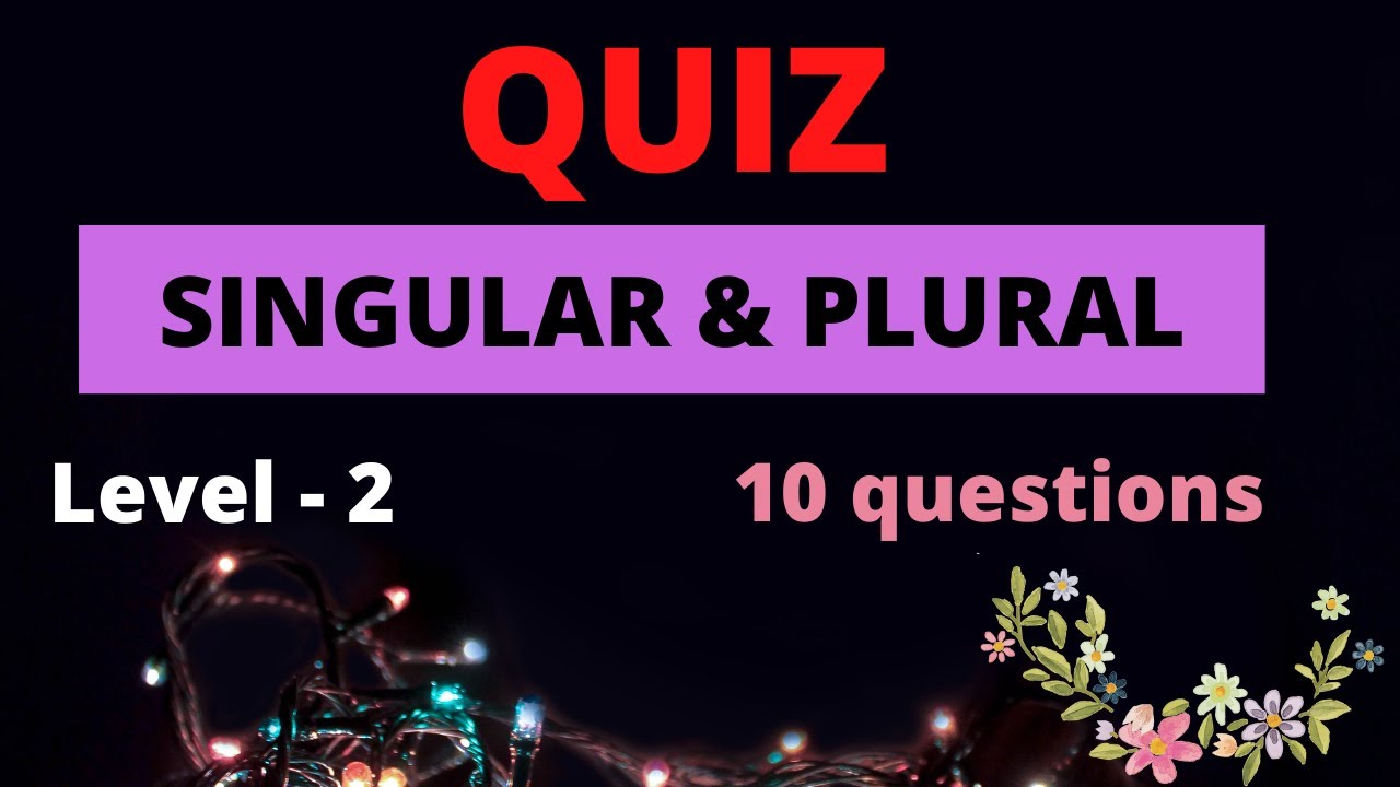 Quiz singular and plural nouns - level 2|English Grammar quiz and ...