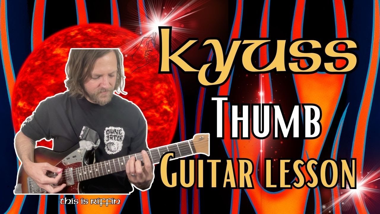 Kyuss - Thumb full guitar lesson tutorial + TAB - YouTube