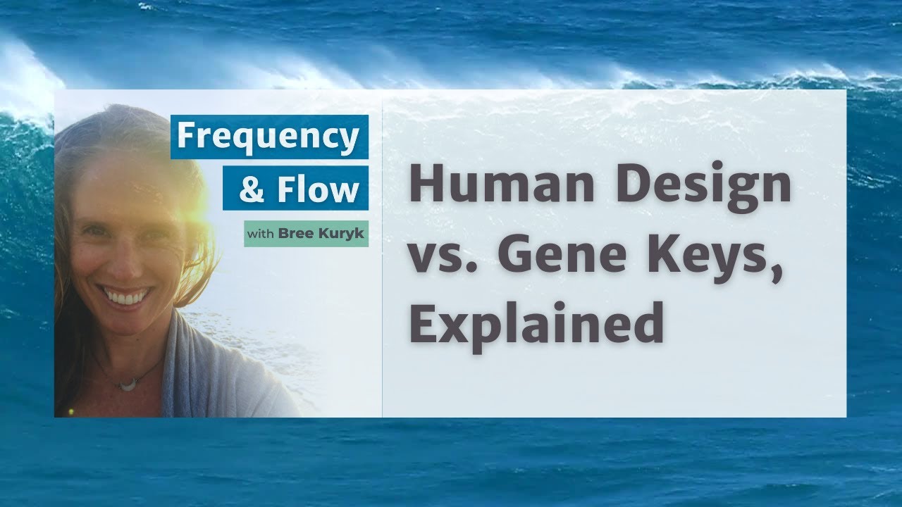 Human Design vs Gene Keys, Explained - YouTube