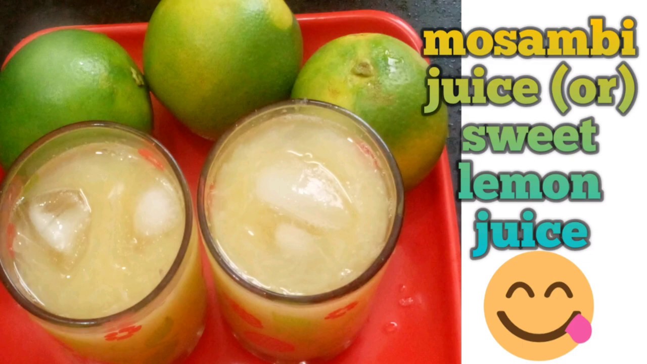 HEALTHY & TASTE MOSAMBI JUICE | SWEET LEMON JUICE |MOSAMBI JUICE ...