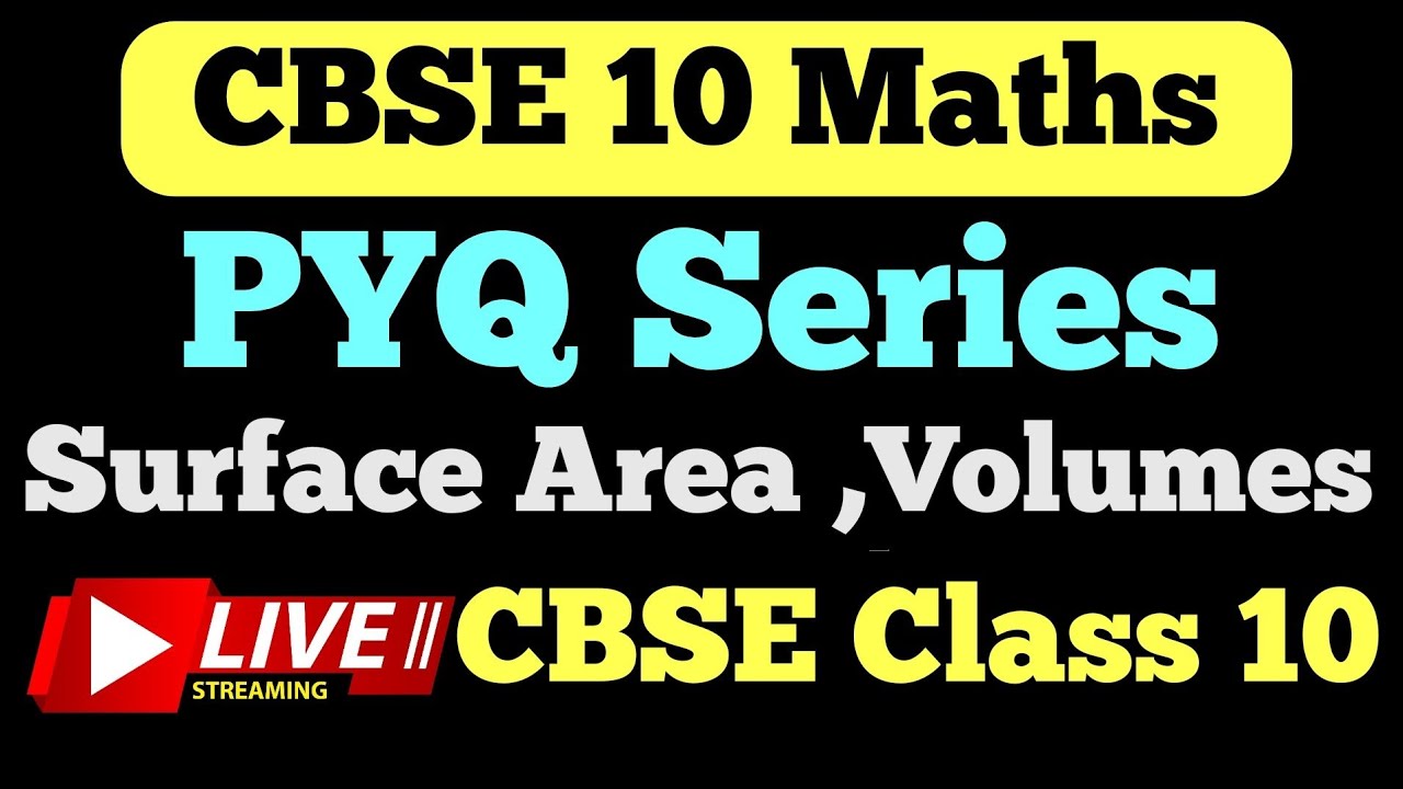 CBSE PYQ series Surface Areas and Volumes | CBSE Class 10 ...
