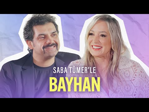 Saba Tümer'le Bayhan: Beni Rahibeler Büyüttü