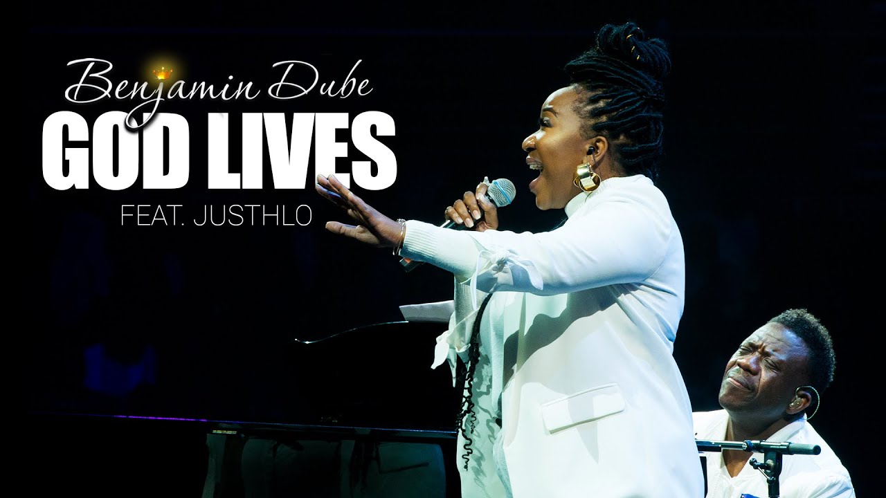 Benjamin Dube ft. Justhlo - God Lives (Official Music Video) - YouTube