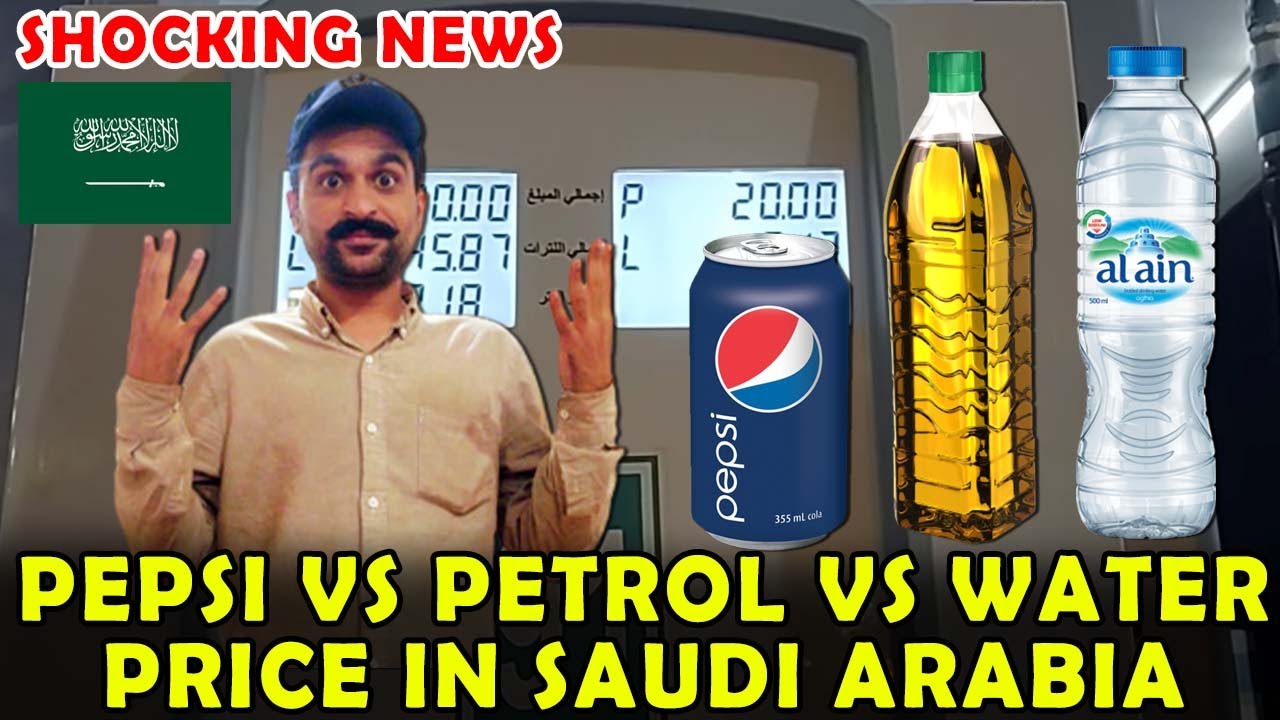 Petrol Pepsi & Water Price In Saudi Arabia | Shocking News - YouTube