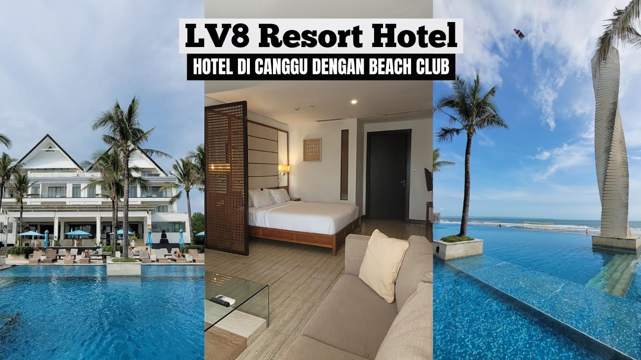 LV8 RESORT HOTEL || Hotel Di Canggu Dengan Beach Club - YouTube