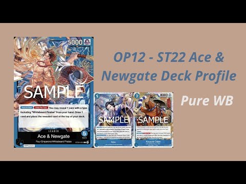 One Piece TCG - OP12 - ST22 Ace & Newgate PURE WB Deck Profile - YouTube