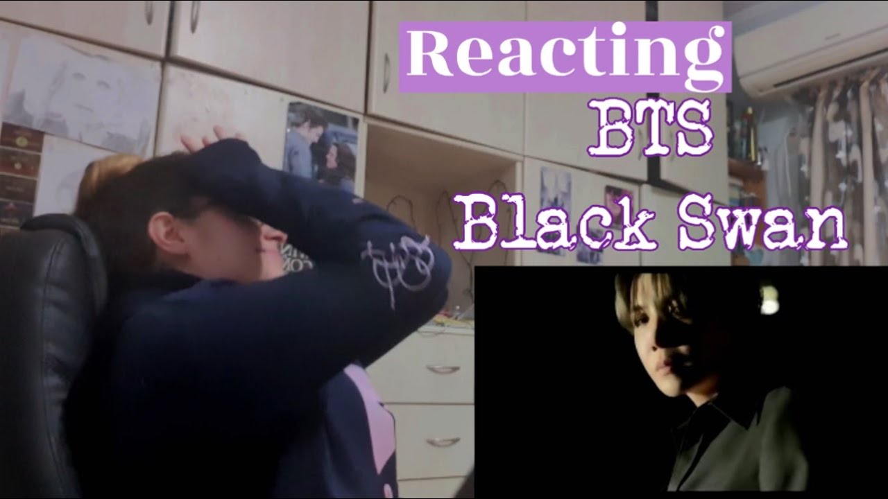 Bts 방탄소년단 Black Swan Official Mv Reaction Youtube