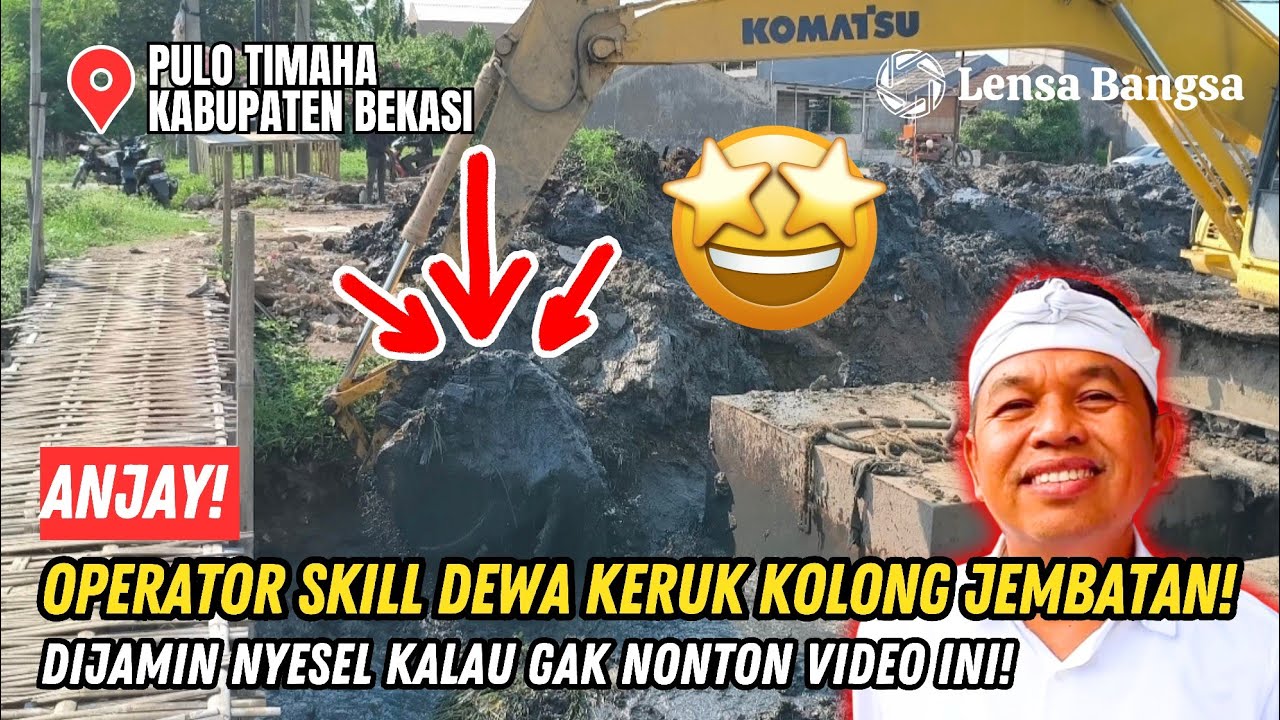 ANJAY OPERATOR SKILL DEWA KERUK KOLONG JEMBATAN NYESEL KALAU GAK NONTON ...