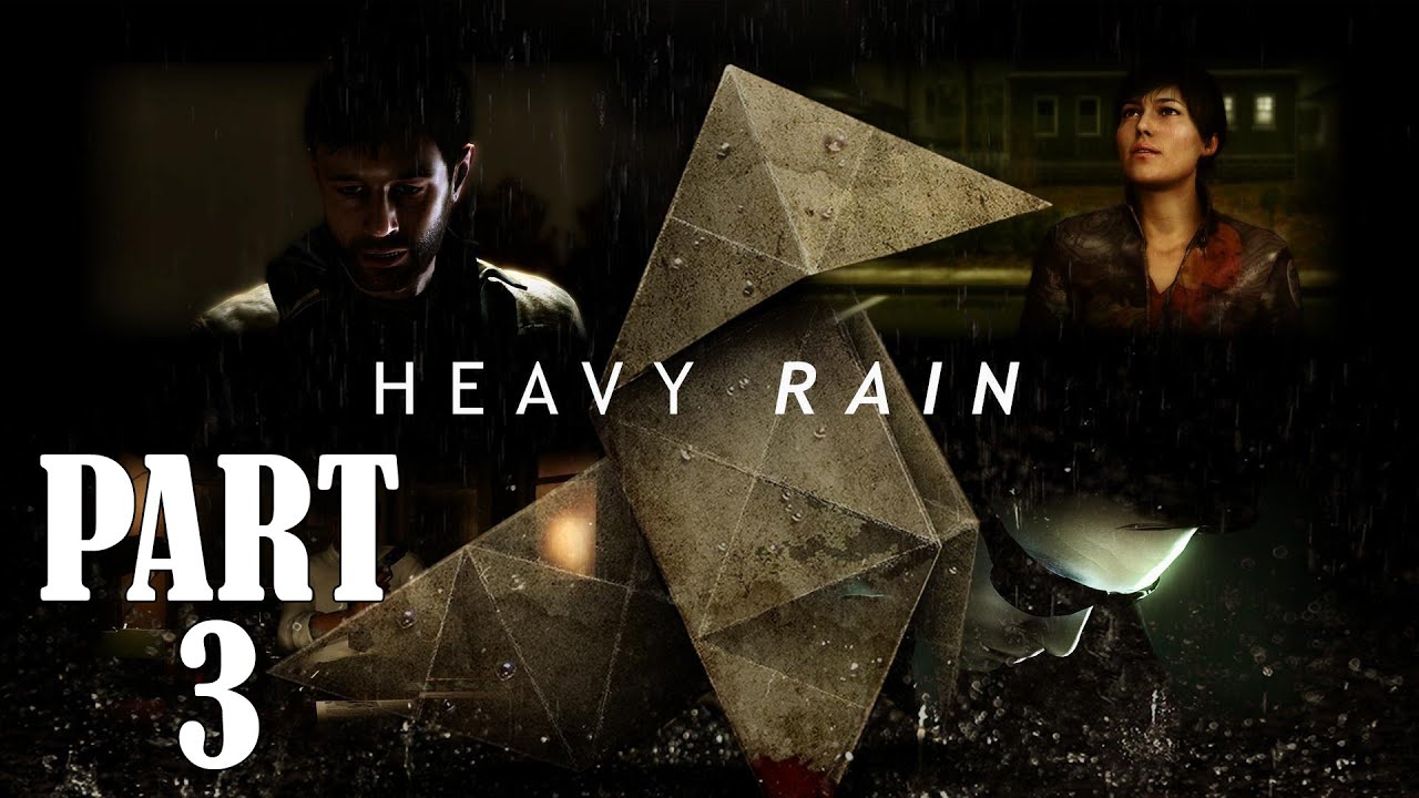 Heavy Rain Gameplay Walkthrough Part 3 - YouTube