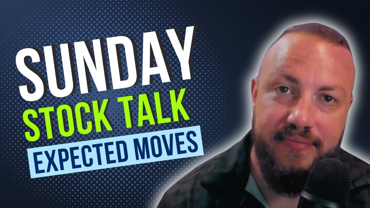 Sunday Stock Talk! - Stock Markets Expected Moves - YouTube