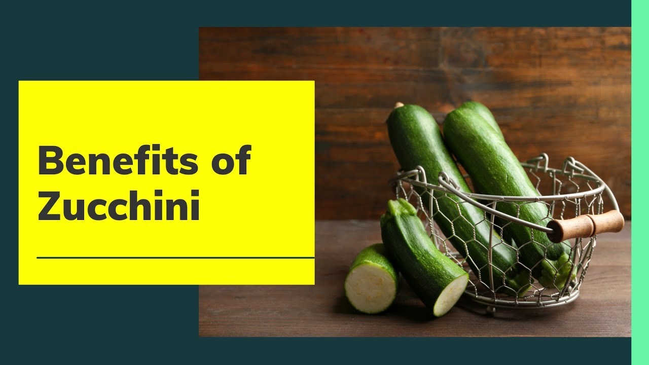 Benefits of Zucchini | Zucchini Nutrition Facts - YouTube