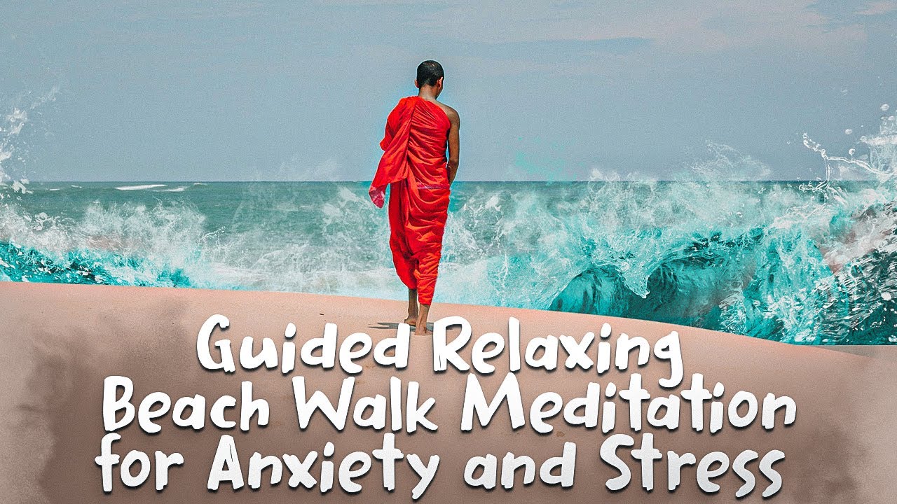 Guided Relaxing Beach Walk Meditation for Anxiety and Stress - YouTube