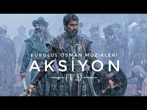 Kuruluş Osman Müzikleri  (Aksiyon V2)🔥