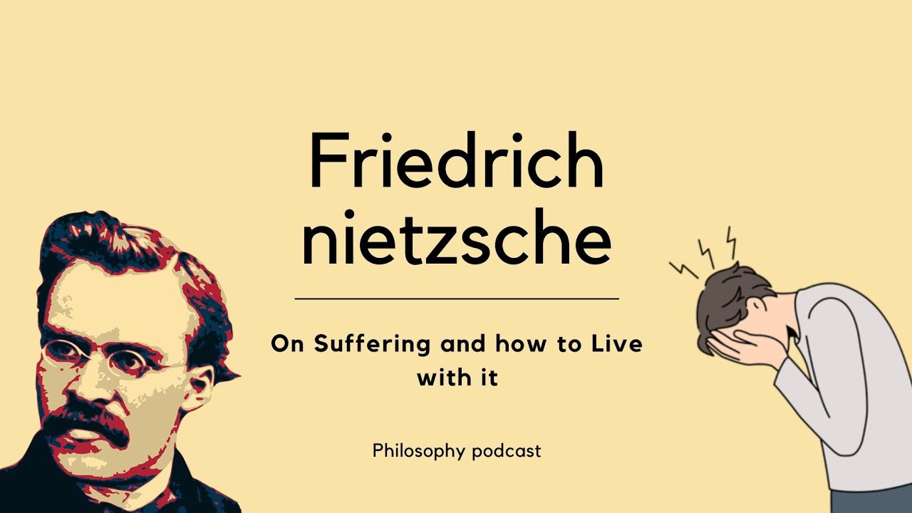 Friedrich Nietzsche: Living With Suffering - YouTube