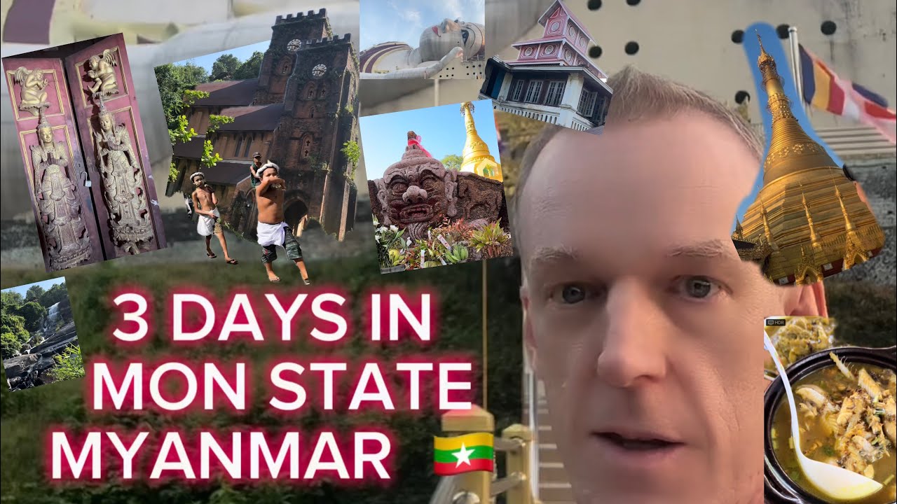 3 DAYS in MON STATE, MYANMAR 🇲🇲 - YouTube