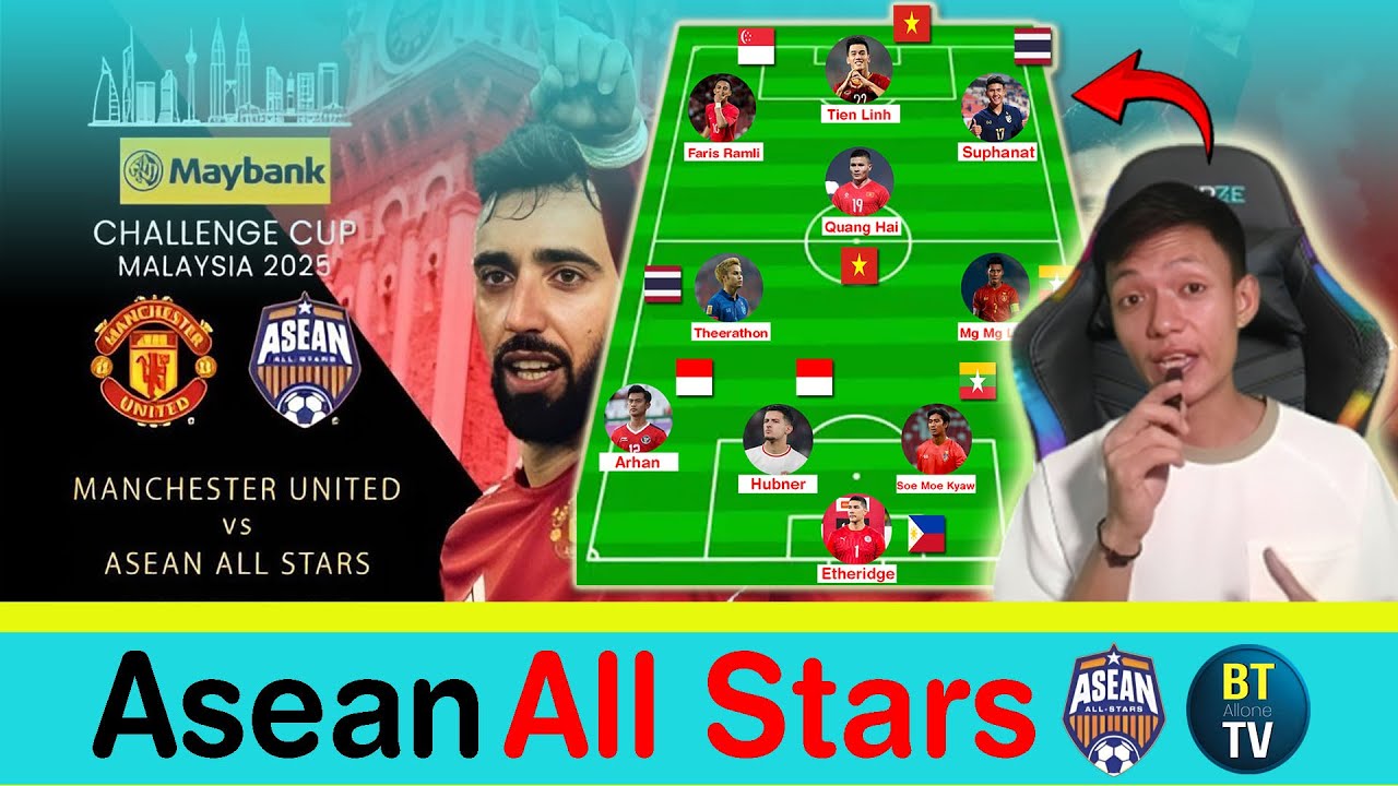 အာဆီယံအောစတားအသင်း လူစာရင်း Asean All Stars 2025 - YouTube