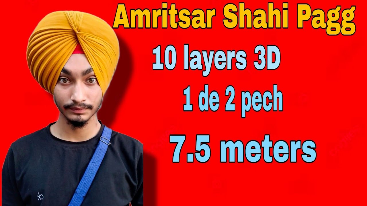 Amritsar Shahi Pagg 3D layers by Anmol Randhawa - YouTube